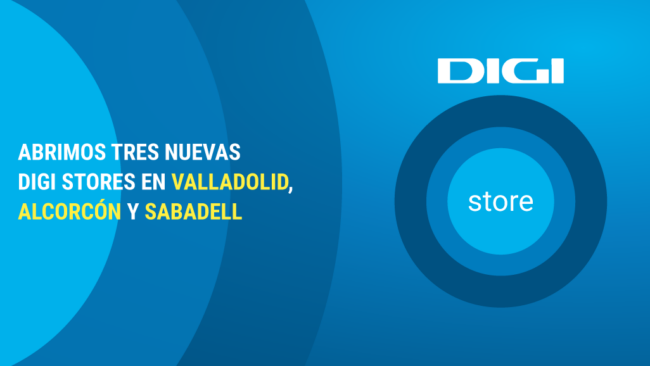 Abrimos tres nuevas DIGI Stores en Valladolid, Alcorcón y Sabadell - El ...